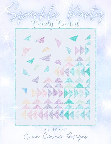 Gwen Carreon Designs Sparkle Party Quilt Pattern Candy Coated | Riley ...
