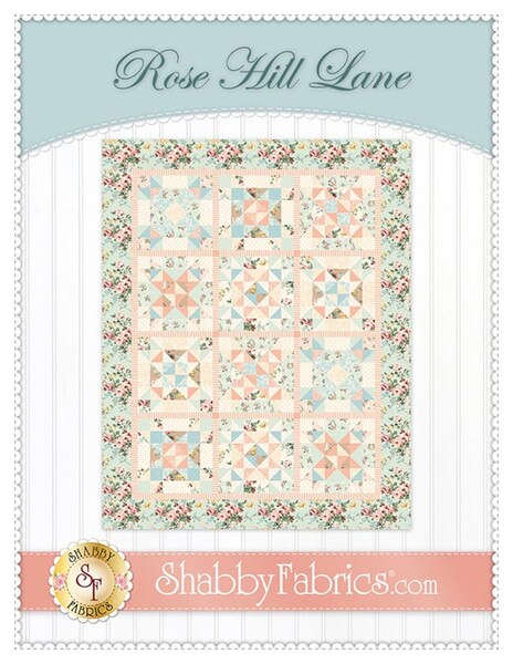 Shabby Fabrics Rose Hill Lane Quilt Pattern | Riley Blake Designs