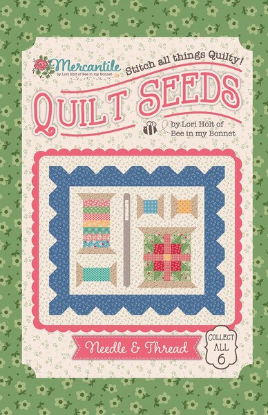 Lori Holt Mercantile Quilt Seeds™ Pattern Needle & Thread | Riley Blake ...