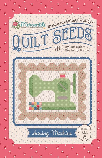 Lori Holt Mercantile Quilt Seeds™ Pattern Sewing Machine | Riley Blake ...